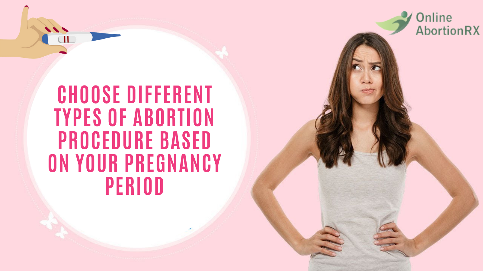 Choose Different Types Of Abortion Procedure Based On Your Pregnancy ...